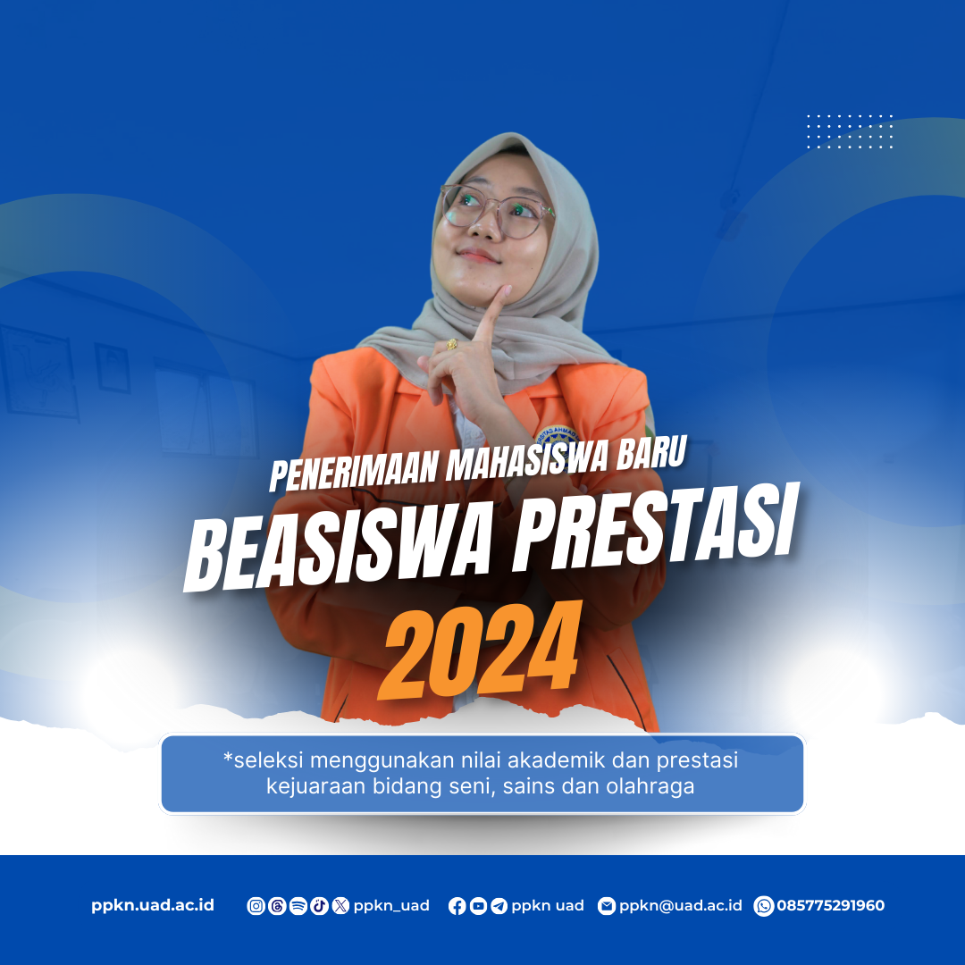 Informasi Penerimaan Mahasiswa Baru Prodi PPKn UAD Jalur Beasiswa Prestasi - Program Studi PPKn UAD