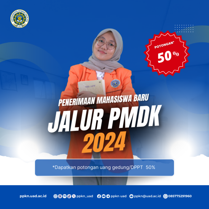 Informasi Penerimaan Mahasiswa Baru PPKn UAD Jalur PMDK (Potongan 50%*) - Program Studi PPKn UAD