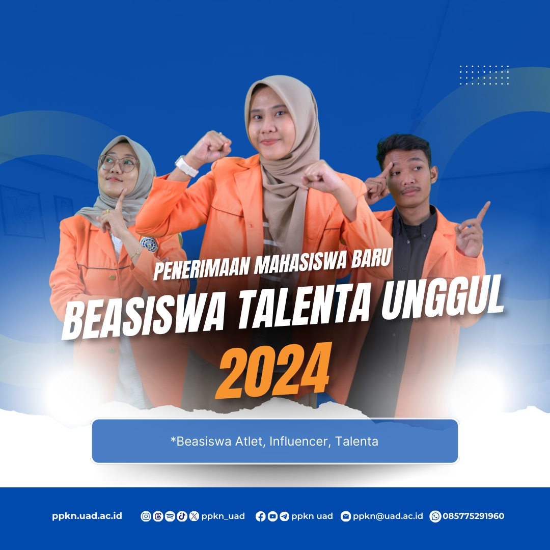 Informasi Penerimaan Mahasiswa Baru Prodi PPKn UAD Jalur Beasiswa Talenta Unggul - Program Studi ...