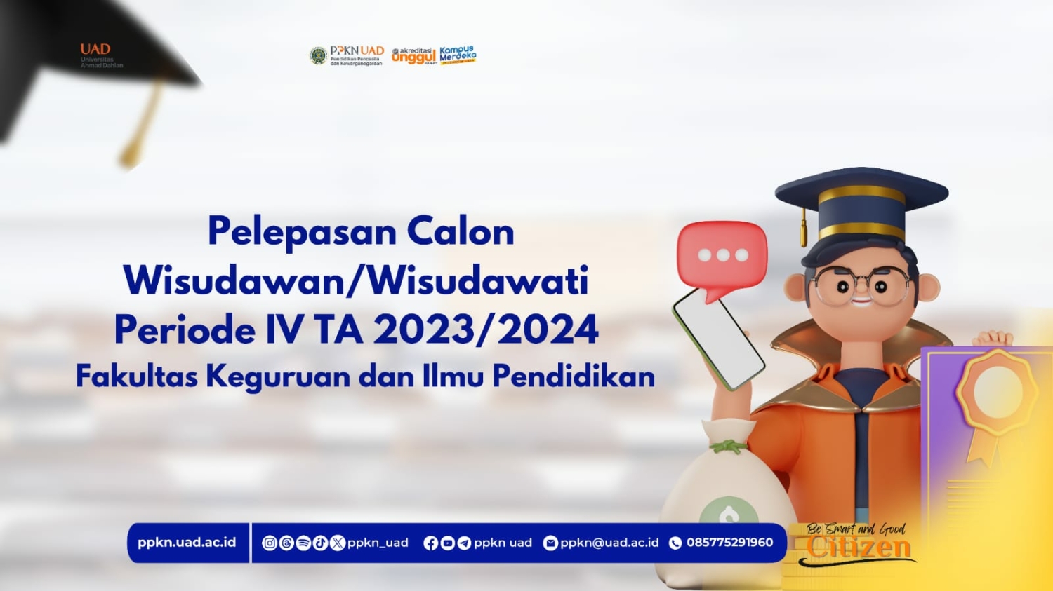 Pelepasan Calon Wisudawan/Wisudawati Periode IV TA 2023/2024 Fakultas Keguruan dan Ilmu ...